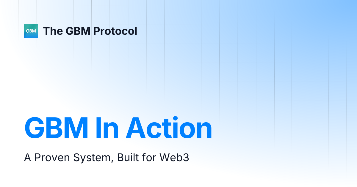 GBM In Action | The GBM Protocol